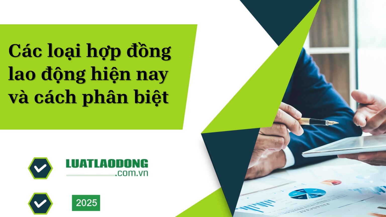 Các loại hợp đồng lao động hiện nay và cách phân biệt